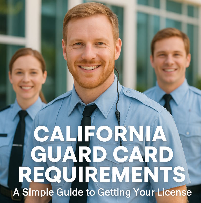 California Guard Card Requirements: A Simple Guide to Getting Your ...